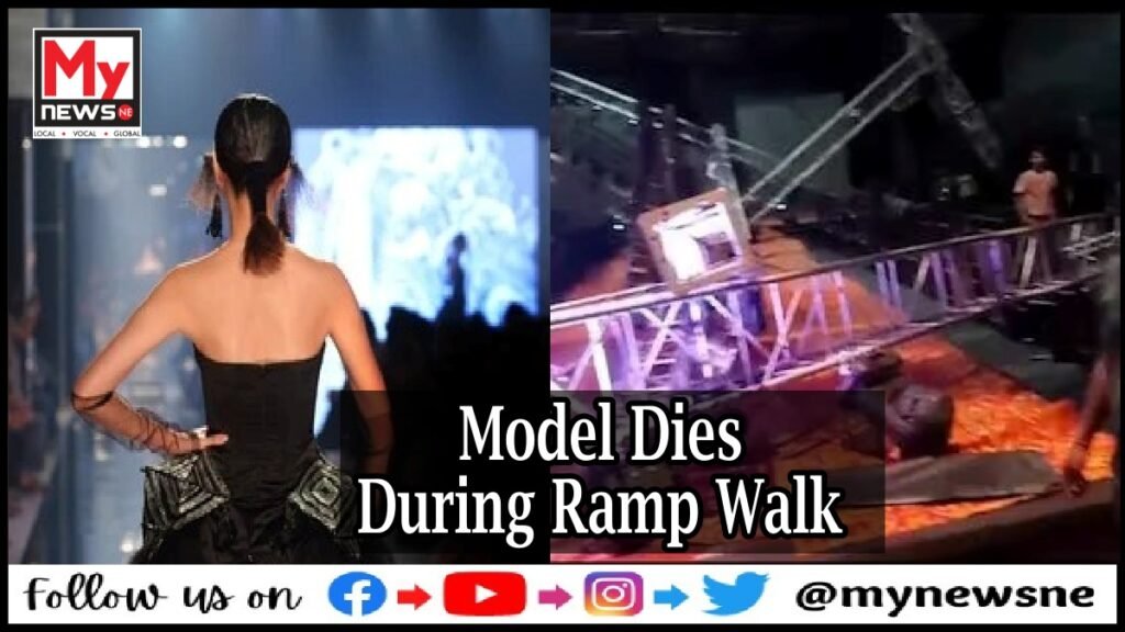 Model Dies During Ramp Walk in Fashion Show – MyNewsNE English
